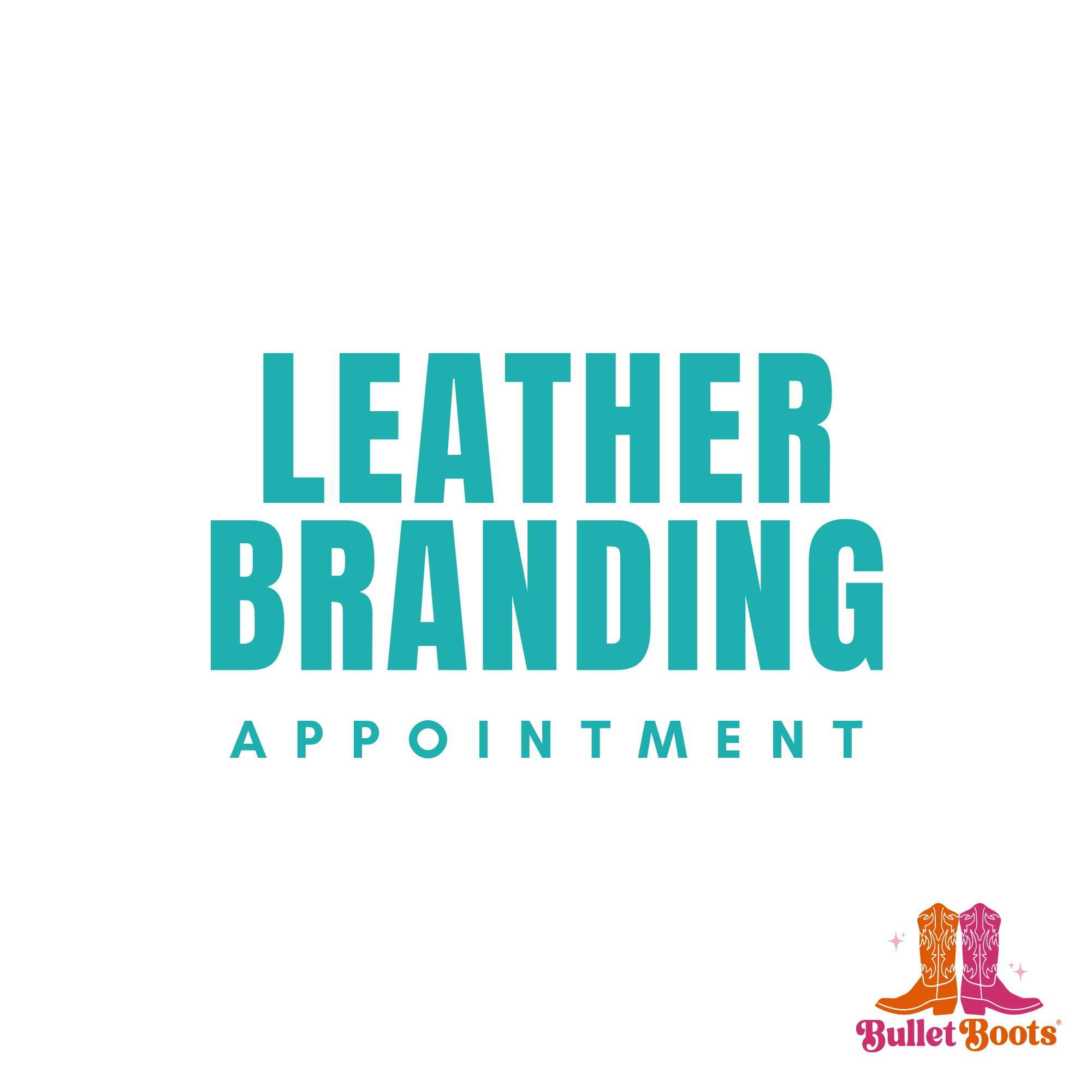 Leather Branding Service (Deposit) – Bullet Boots